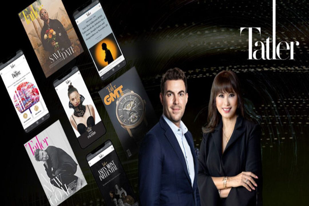 ผู้หญิง - Tatler Asia กลับมาอีกครั้งอย่างยิ่งใหญ่ในไทย ตอกย้ำจุดยืนความเป็น ‘The Best of Asia’